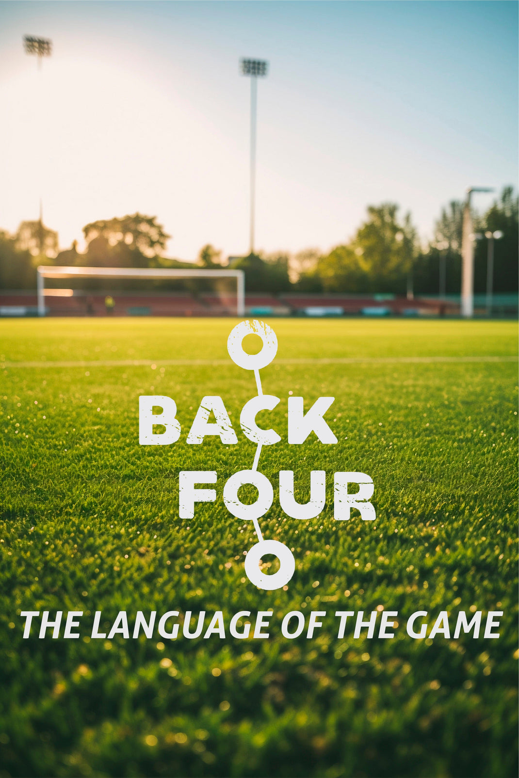 Back Four Football - Speak the language of the game